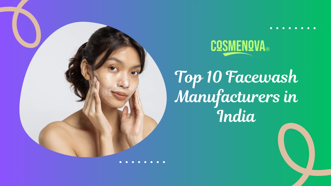 Best Face Wash Manufacturers in India