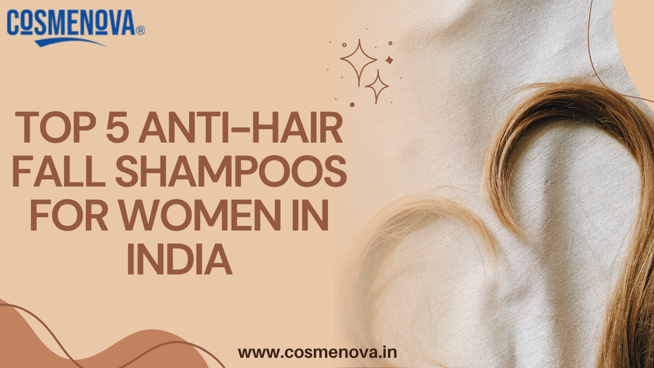 Top 10 Anti-Hair Fall Shampoos for Women in India